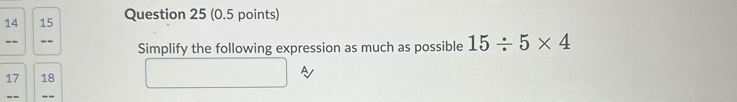 Solved Question 25 ( 0.5 ﻿points)Simplify the following | Chegg.com