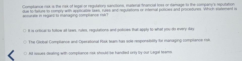 Solved Compliance risk is the risk of legal or regulatory | Chegg.com
