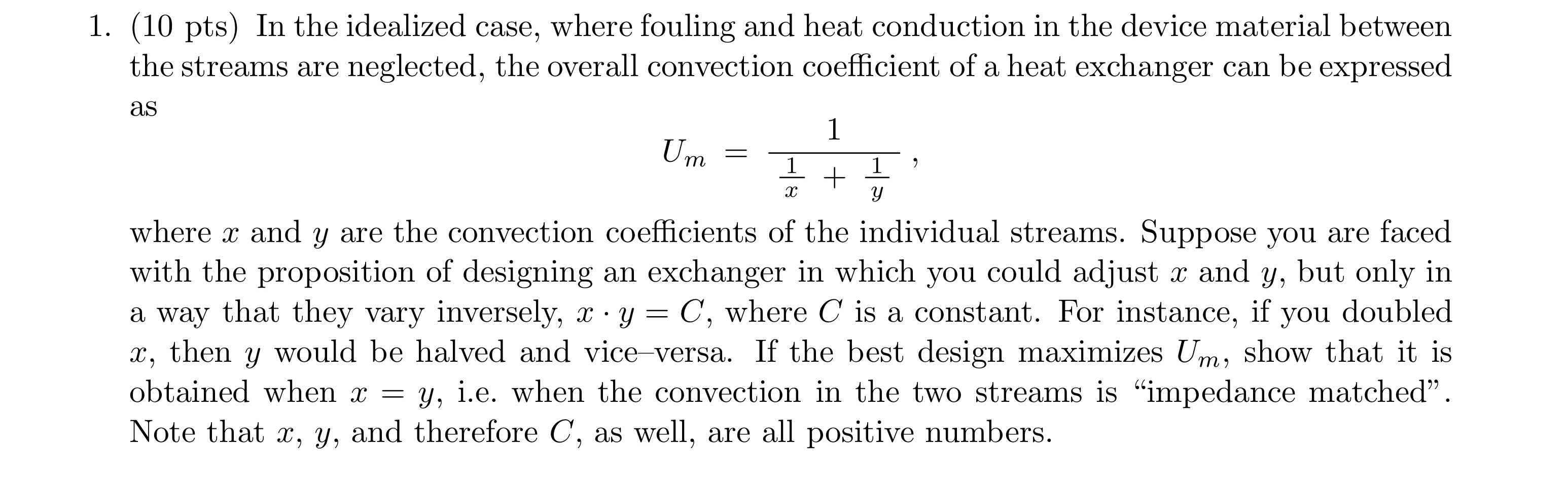 Solved (10 ﻿pts) ﻿In the idealized case, where fouling and | Chegg.com