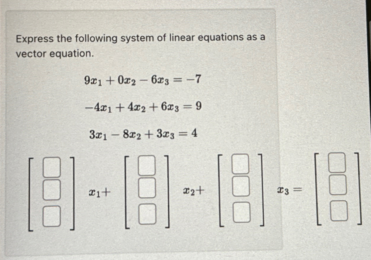 Solved Express the following system of linear equations as a | Chegg.com