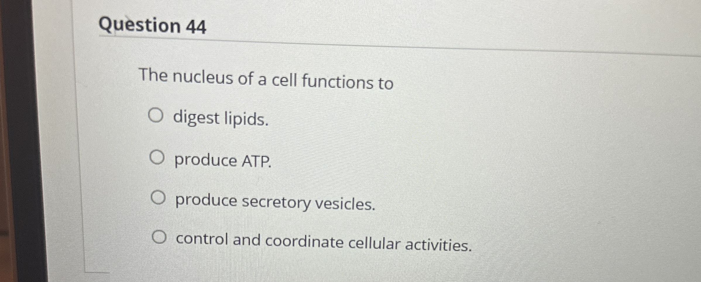 Solved Question 44The nucleus of a cell functions todigest | Chegg.com