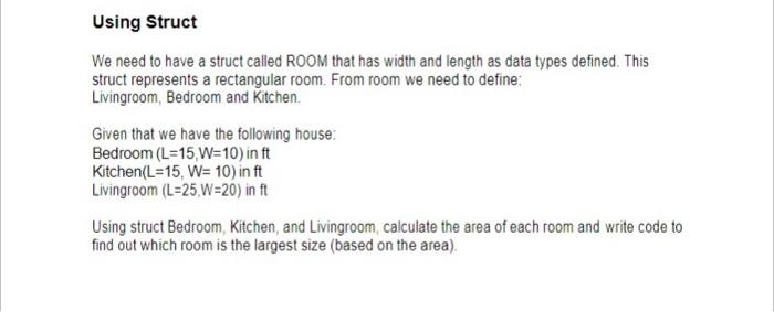 Solved Using Struct We need to have a struct called ROOM | Chegg.com