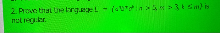 Solved {abmak:n >5, m > 3, k sm} is 2. Prove that the | Chegg.com