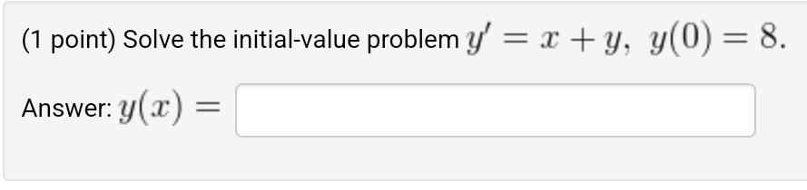 Solved ( 1 ﻿point) ﻿Solve the initial-value problem | Chegg.com
