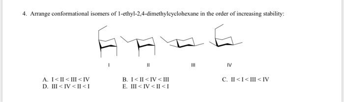Solved 4. Arrange conformational isomers of | Chegg.com