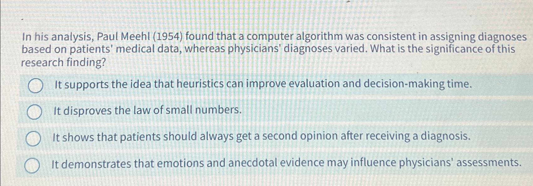 Solved In his analysis, Paul Meehl (1954) ﻿found that a | Chegg.com