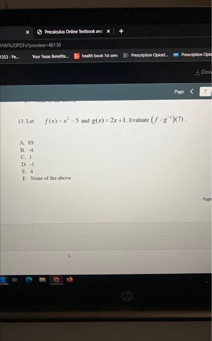 Solved 13. Let f(x)=x2−5 and g(x)=2x+1. Evaluate (f∘g−1)(7) | Chegg.com