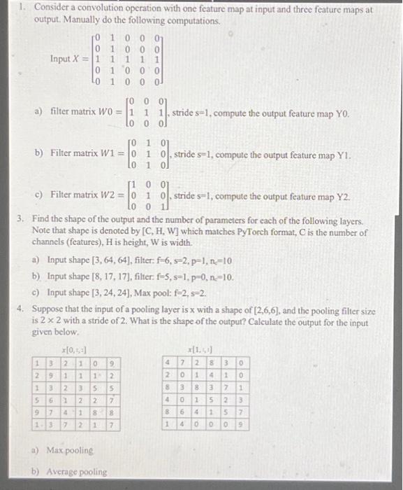 Solved 1. Consider a convolution operation with one feature | Chegg.com