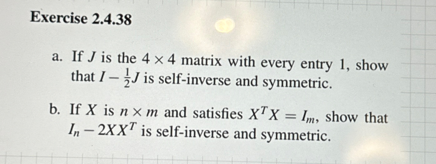 Solved Exercise 2.4.38a. ﻿If J ﻿is the 4×4 ﻿matrix with | Chegg.com