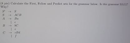 Solved (8 ﻿pts) ﻿Calculate the First, Follow and Prediet | Chegg.com