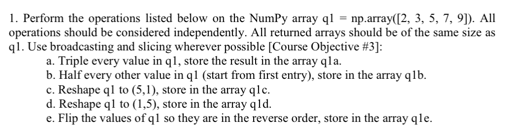 Solved Perform the operations listed below on the NumPy | Chegg.com