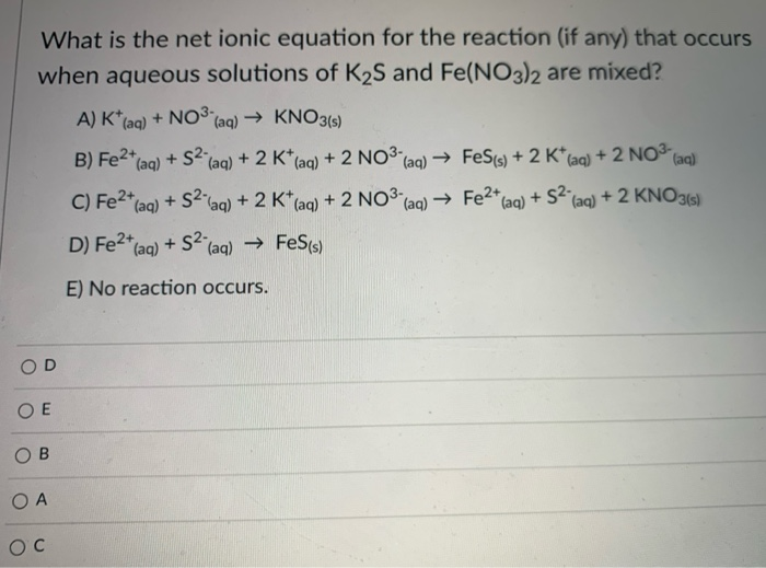 Solved (aq) → What is the net ionic equation for the | Chegg.com