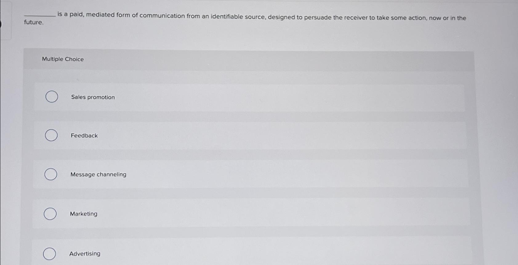 Solved is a paid, mediated form of communication from an | Chegg.com
