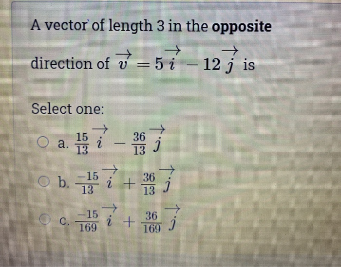 Solved A vector of length 3 in the opposite direction of | Chegg.com