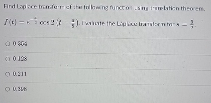 Solved Find Laplace transform of the following function | Chegg.com