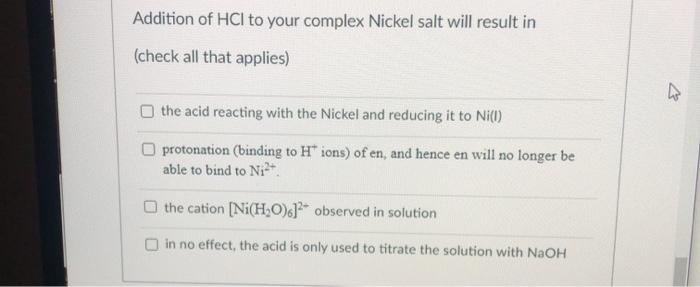 Addition of HCl to your complex Nickel salt will | Chegg.com
