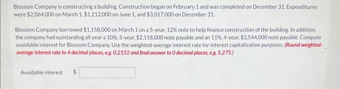 Solved Blossom Company is constructing a building. | Chegg.com