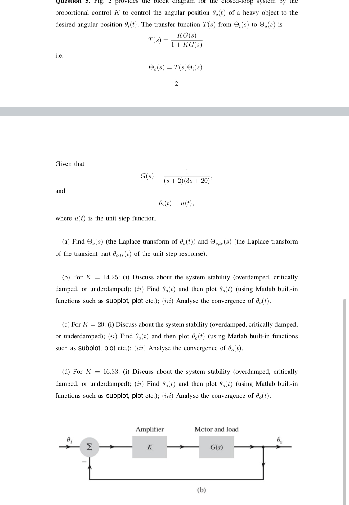 Solved proportional control K ﻿to control the angular | Chegg.com