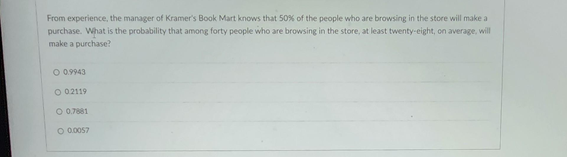 Solved From experience, the manager of Kramer's Book Mart | Chegg.com