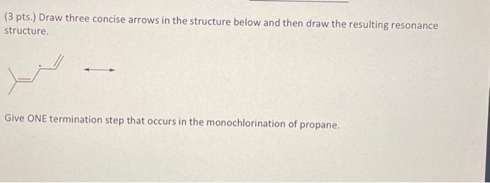 Solved ( 3 pts.) Draw three concise arrows in the structure | Chegg.com