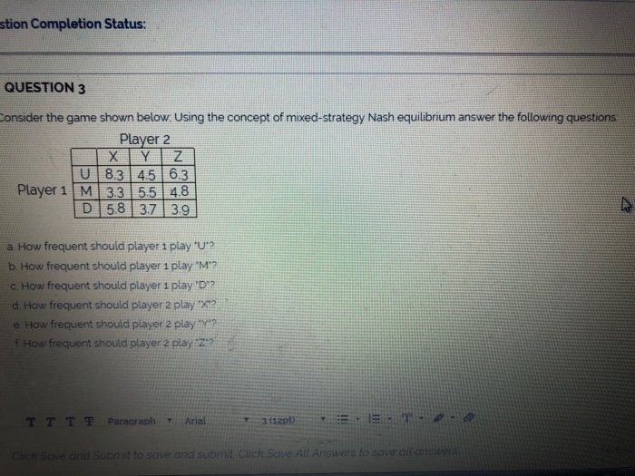 Solved stion Completion Status: QUESTION 3 Consider the game | Chegg.com
