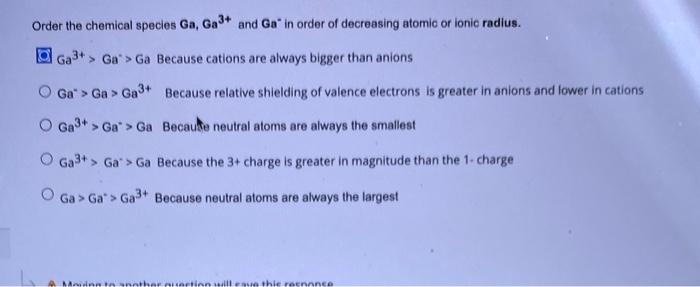 Solved Order the chemical species Ga,Ga3+ and Ga∗ in order | Chegg.com
