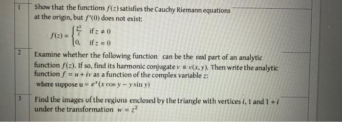 Solved Show that the functions f(z) satisfies the Cauchy | Chegg.com