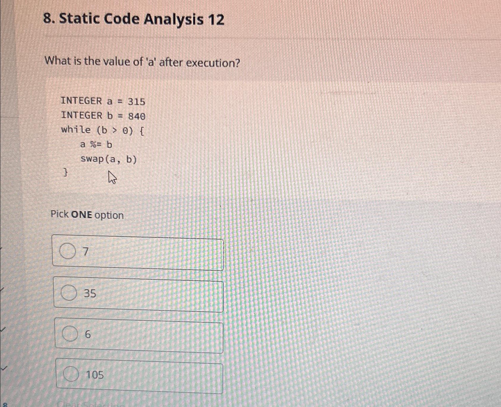 Solved Static Code Analysis 12What is the value of ' a ' | Chegg.com