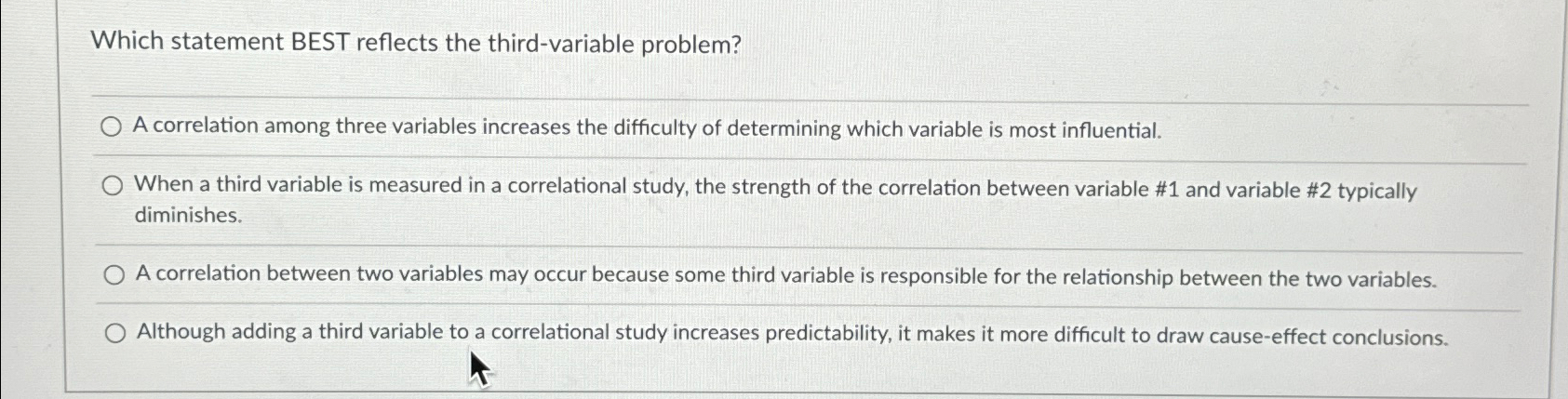 Solved Which statement BEST reflects the third-variable | Chegg.com