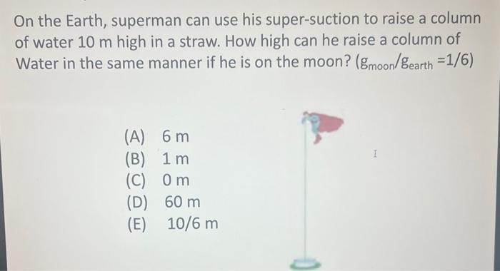 Solved On the Earth, superman can use his super-suction to | Chegg.com