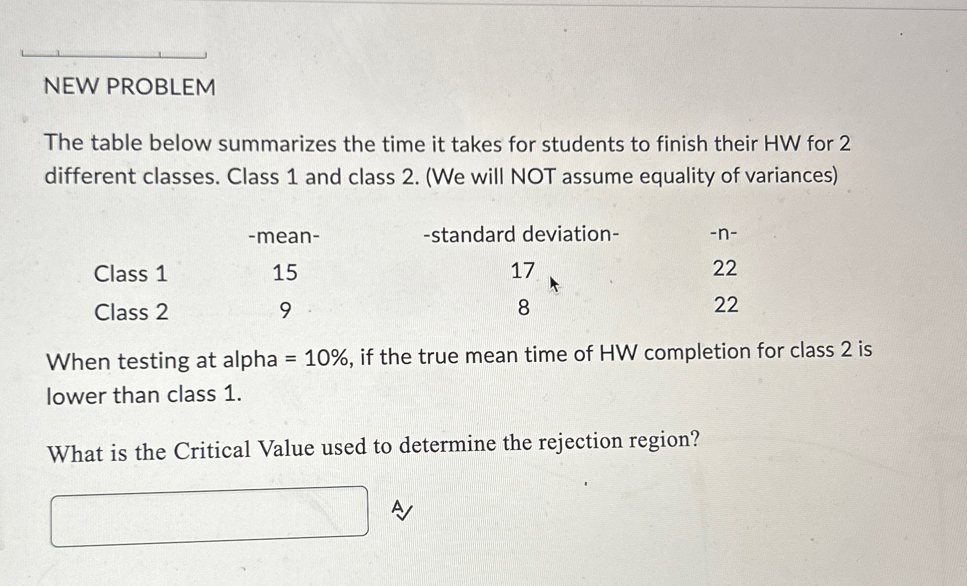 Solved NEW PROBLEMThe table below summarizes the time it | Chegg.com