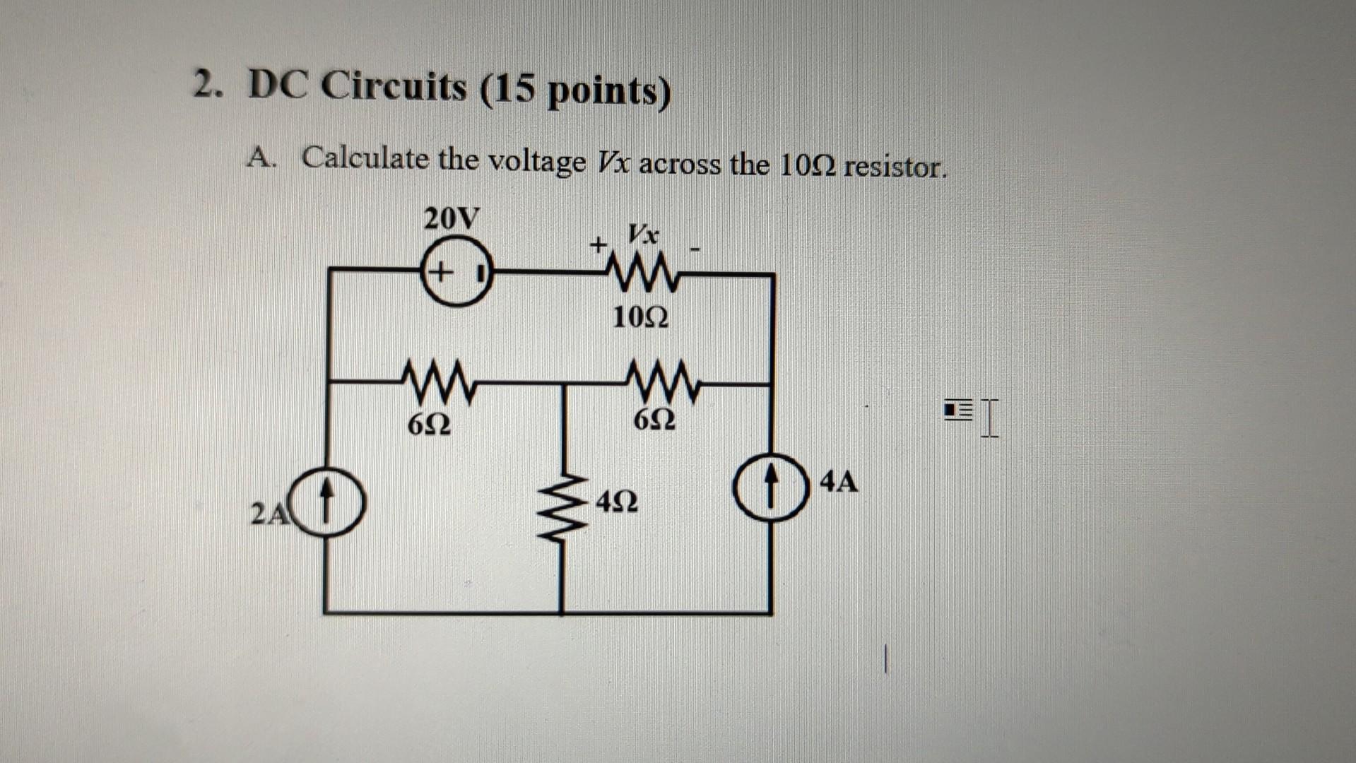 Solved A. Calculate the voltage Vx across the 10Ω resistor. | Chegg.com