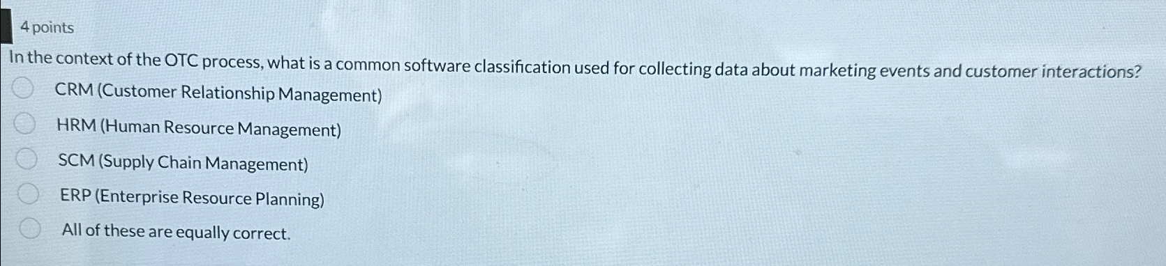 Solved 4 ﻿pointsIn the context of the OTC process, what is a | Chegg.com