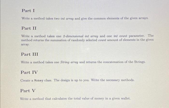 Solved Part I Write a method takes two int array and give | Chegg.com
