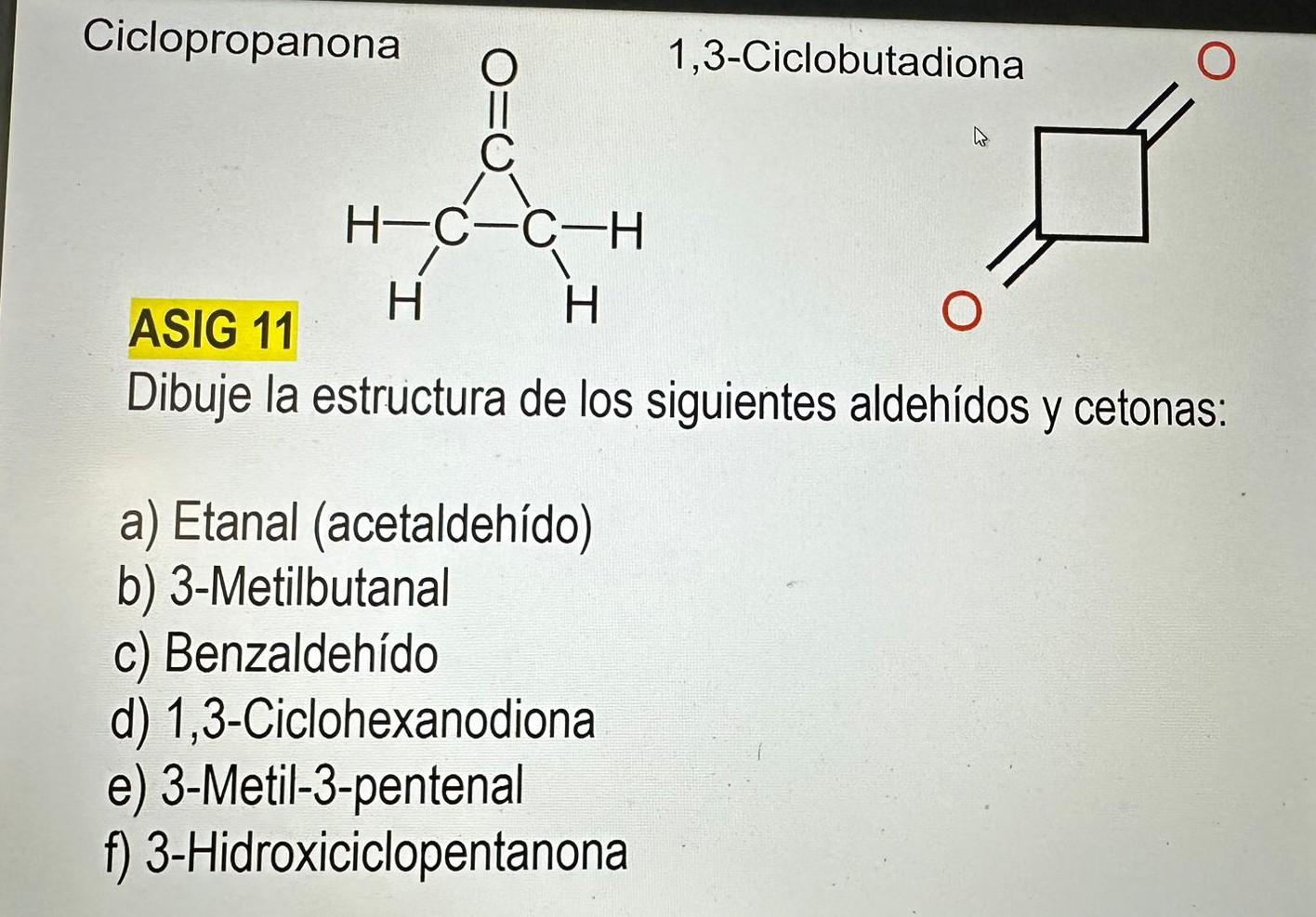 Solved Cicloproparann 1,3-Ciclobutaninnn ASIG 11 Dibuje la | Chegg.com