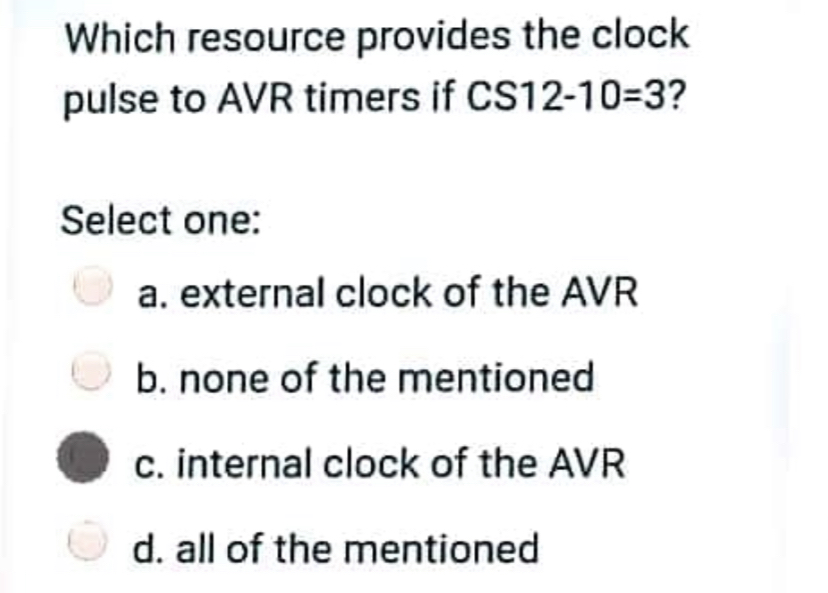 Solved Which resource provides the clock pulse to AVR timers | Chegg.com