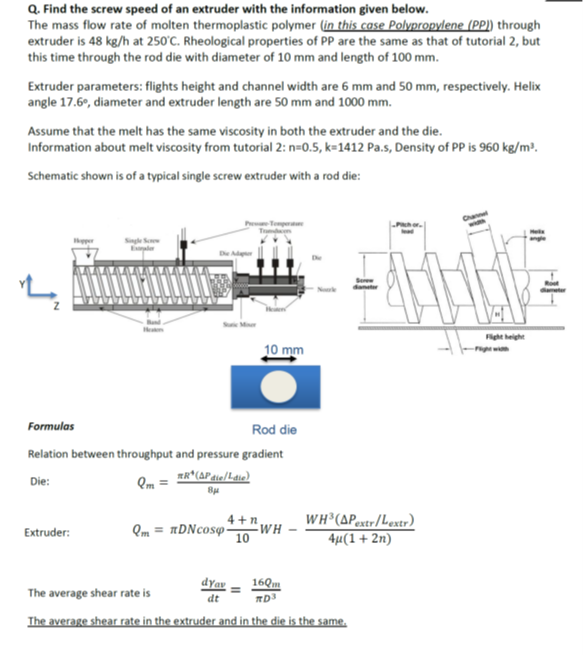 Solved Q. ﻿Find the screw speed of an extruder with the | Chegg.com