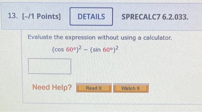 Solved Evaluate the expression without using a calculator. | Chegg.com