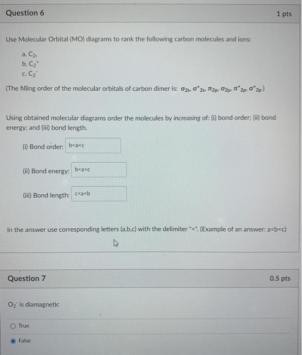 Solved Question 6 1 pts Use Molecular Orbital (MO) diagrams | Chegg.com