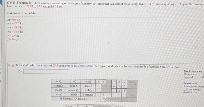 Solved (14\%) Problem 6: Three children are riding on the | Chegg.com