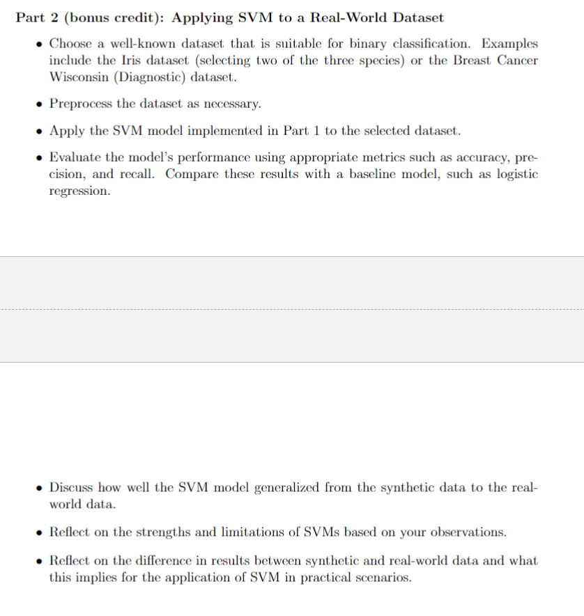 Solved Part 2 (bonus credit): Applying SVM to a Real-World | Chegg.com Solved Part 2 (bonus credit): Applying SVM to a Real-World | Chegg.com