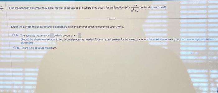 Solved Find absolute maximum and minimum which occur at x= | Chegg.com Solved Find absolute maximum and minimum which occur at x= | Chegg.com
