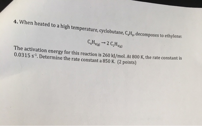 Solved 4. When heated to a high temperature, cyclobutane, | Chegg.com