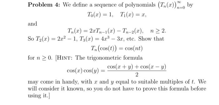 Solved Problem 4: We define a sequence of polynomials | Chegg.com