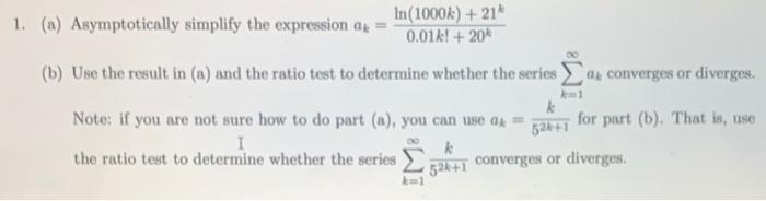 Solved 1. (a) Asymptotically simplify the expression ax = | Chegg.com