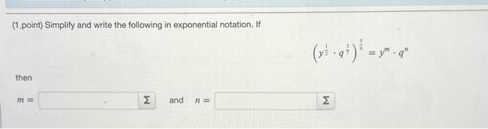 Solved (1. point) Simplify and write the following in | Chegg.com