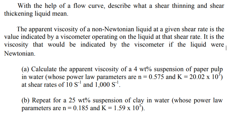 Newtonian.(a) ﻿Calculate the apparent viscosity of a | Chegg.com