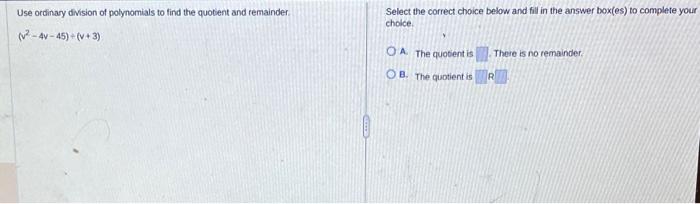 Solved Use ordinary division of polynomials to find the | Chegg.com