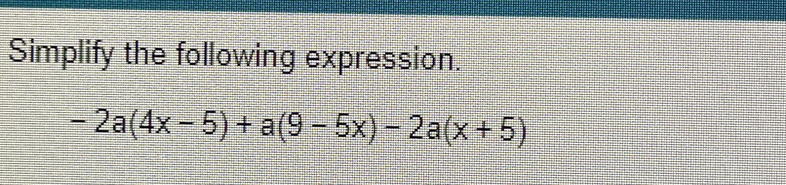 Solved Simplify the following | Chegg.com