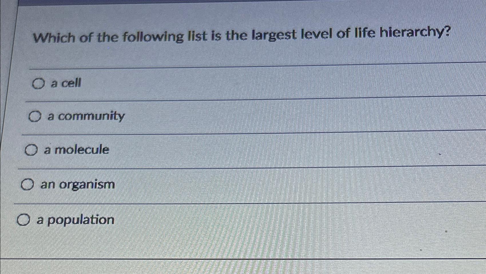 Solved Which of the following list is the largest level of | Chegg.com